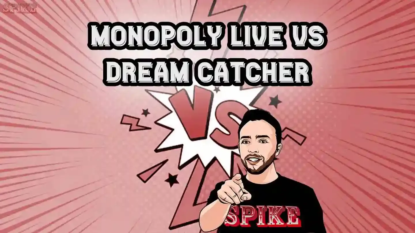 Monopoly Live vs Dream Catcher: Quale Scegliere?
