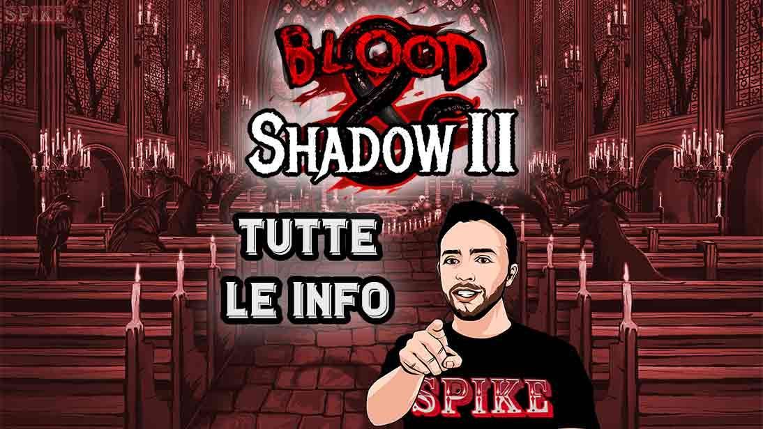 Nuova Slot Machine Blood & Shadow 2 di NoLimit City