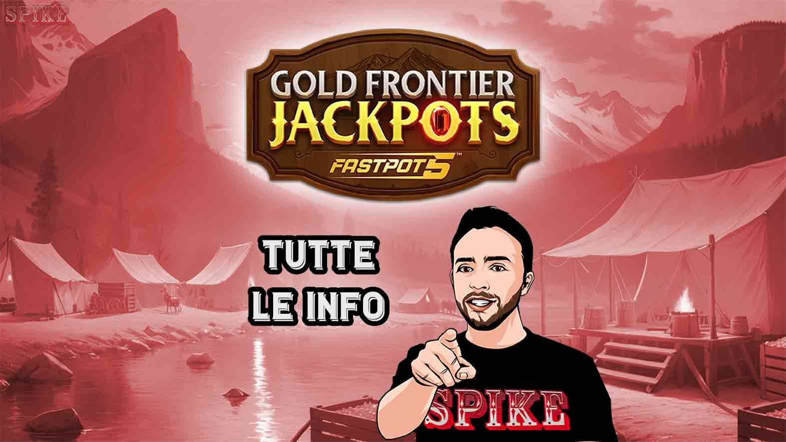 Nuova Slot Gold Frontier Jackpots FastPot5 di Yggdrasil