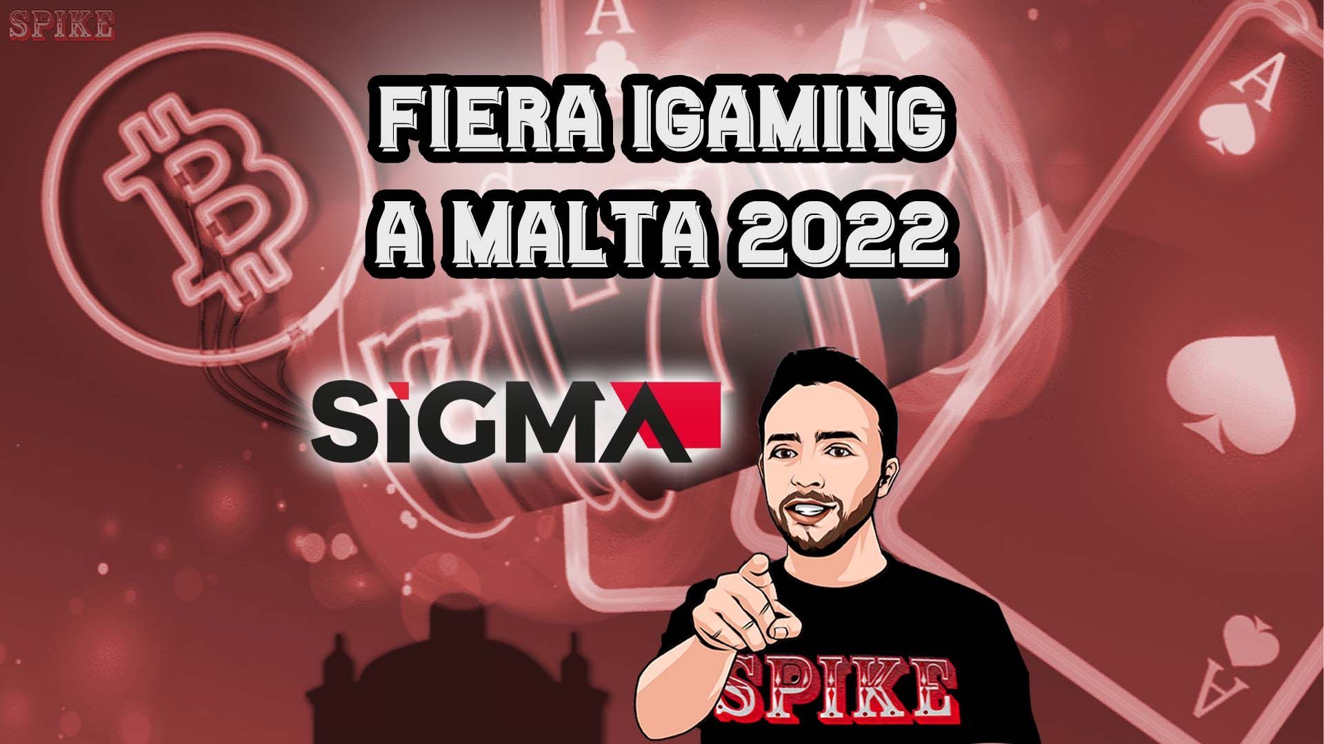 SiGMA Malta 2022: Torna la Fiera Mondiale dell’iGaming